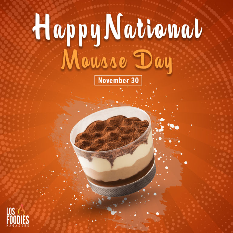 National Mousse Day - Los Foodies Magazine