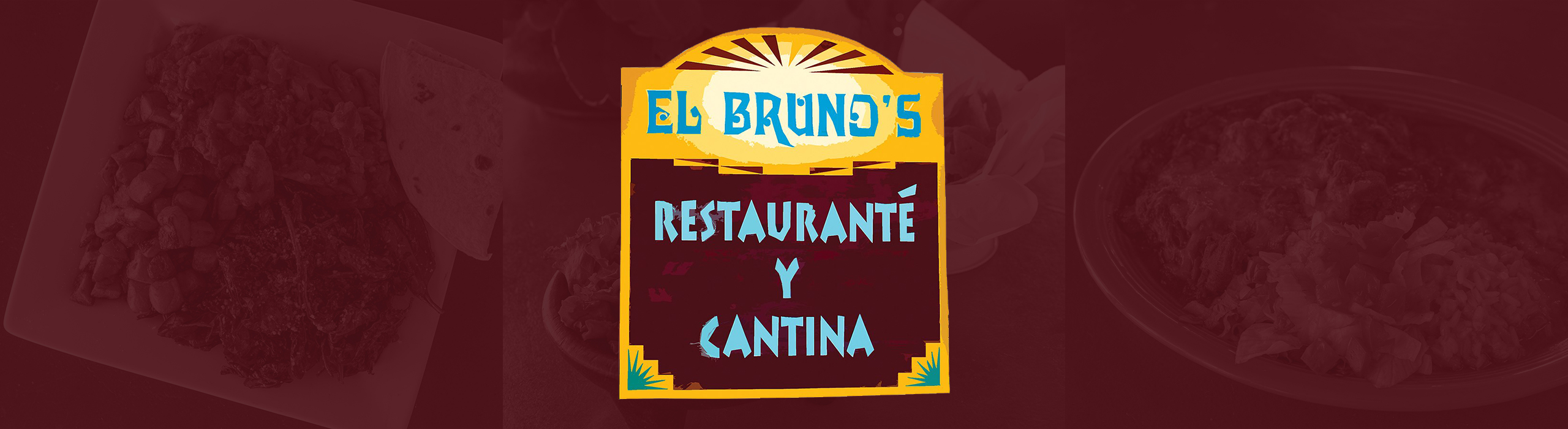 El Bruno’s Restuarante Y Cantina - Los Foodies Magazine